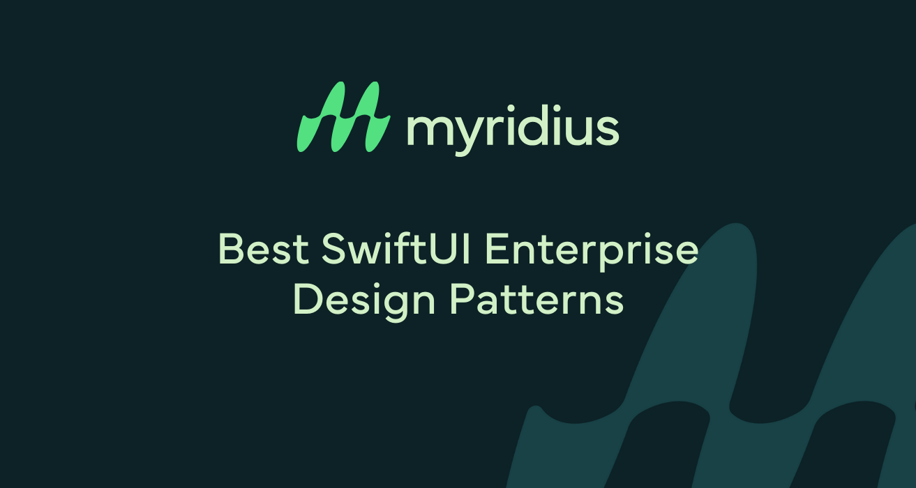 Best SwiftUI Design Patterns for Enterprise Success