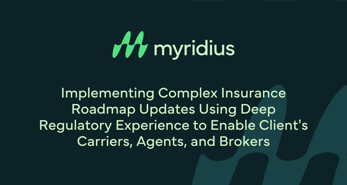 Implementing Complex Insurance Roadmap Updates - Myridius